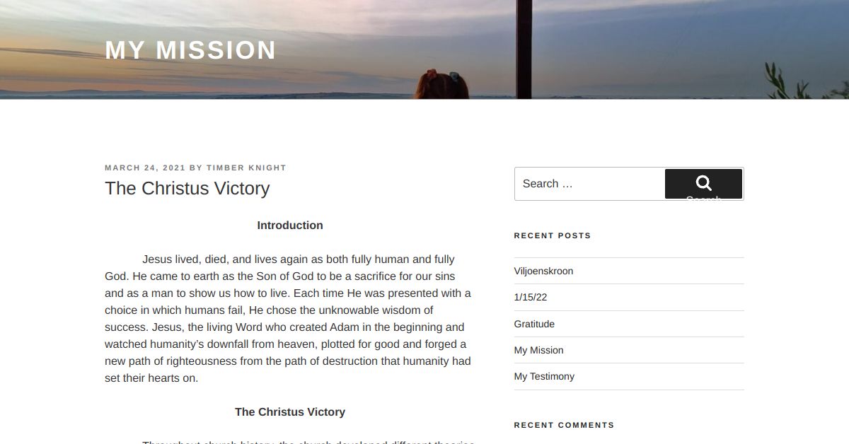 The Christus Victory – My Mission