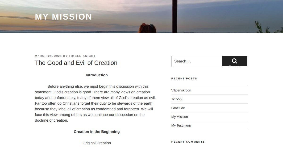 The Good and Evil of Creation – My Mission